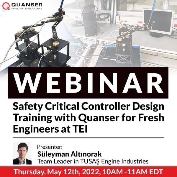 Webinar:TEIの新入生エンジニアのためのQuanserによるセーフティ・クリティカルコントローラー設計トレーニング